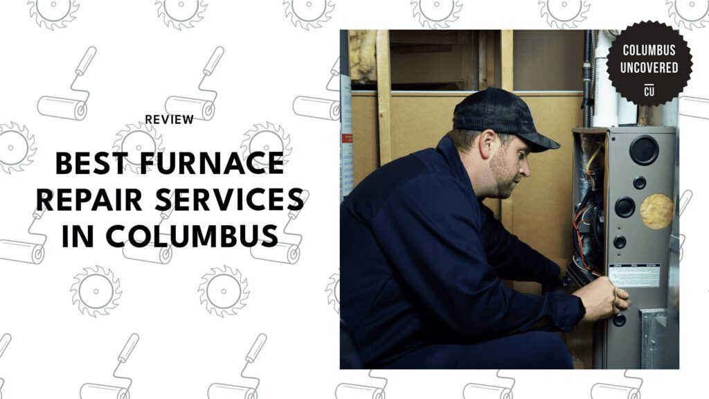 5 Columbus Furnace Repair Pros You Can Trust This Winter [2026 ]